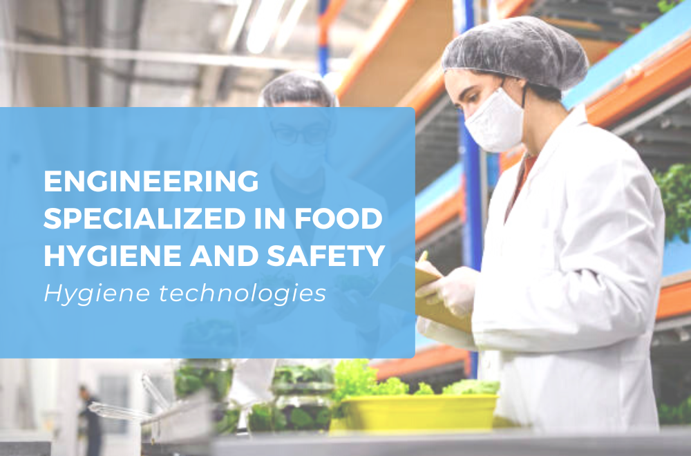 Engineering specialized in food hygiene and safety